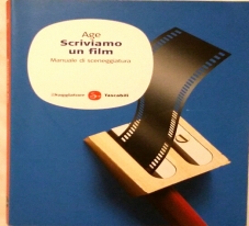 Scriviamo un film. Manuale di sceneggiatura di Age  Ed.Il Saggiatore, 2009 nuovo